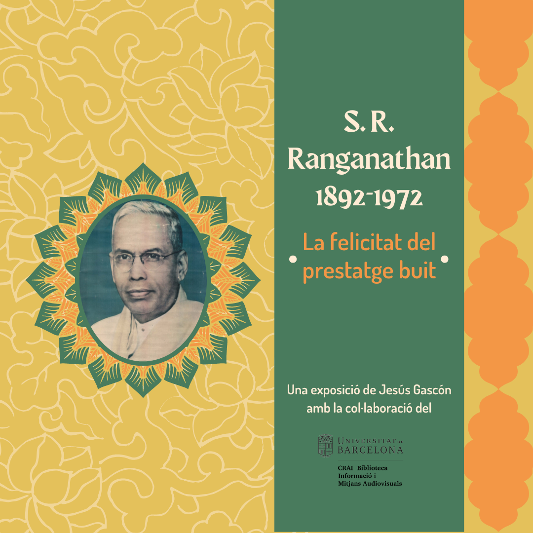 Exposició “S. R. Ranganathan (1892-1972): la felicitat del prestatge ...